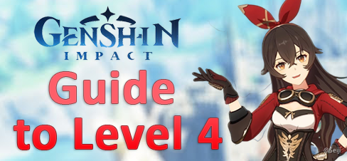 Guide to Level 4! Genshin Impact | HoYoLAB