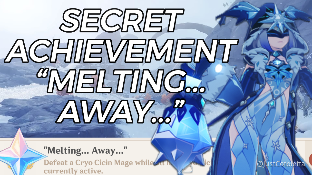 Secret Achievement "Melting...Away..." guide! Genshin Impact | HoYoLAB
