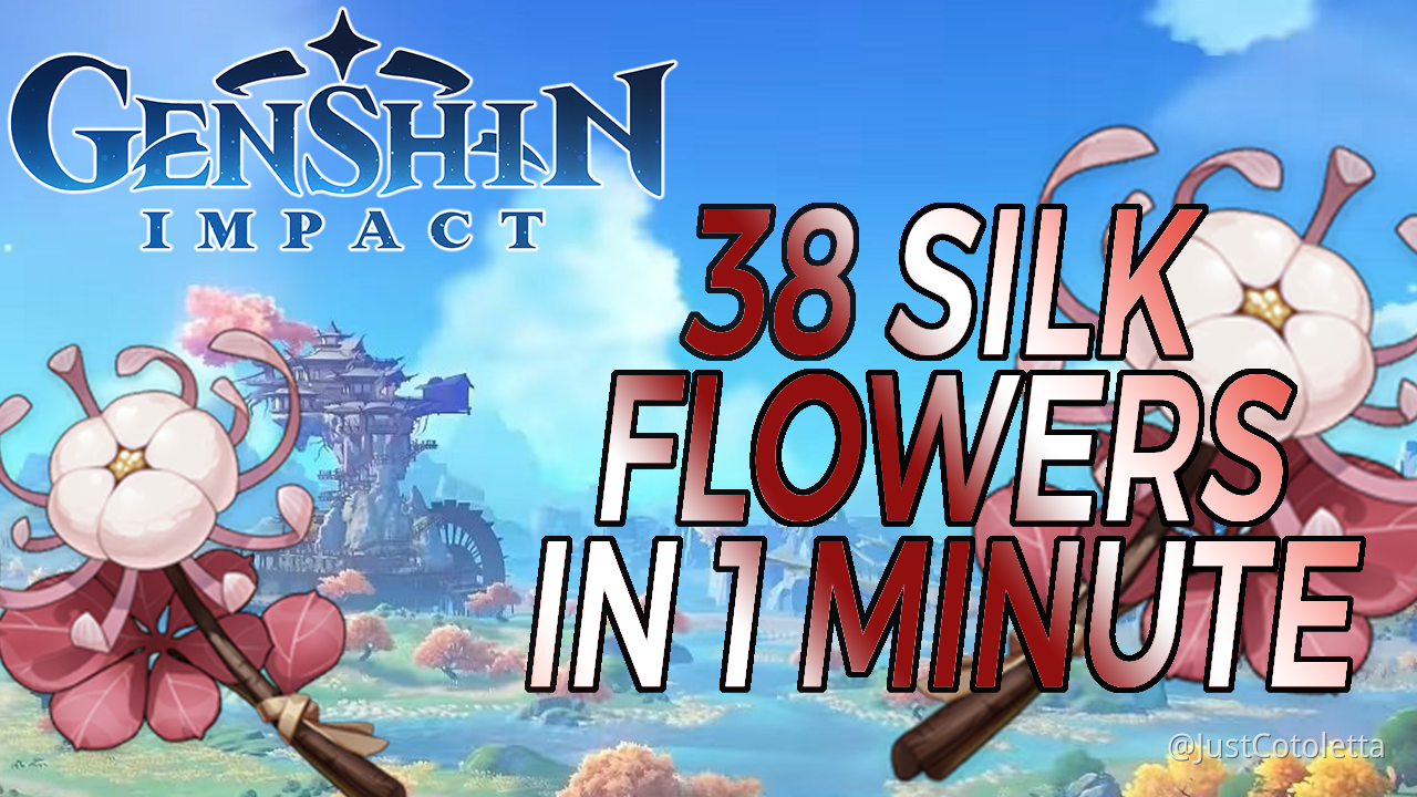 38 silk flowers in ONE MINUTE run! Genshin Impact | HoYoLAB