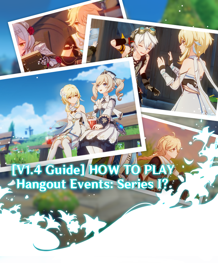 [V1.4 Guide] How to play "Hangout Events: Series I" Genshin Impact ...