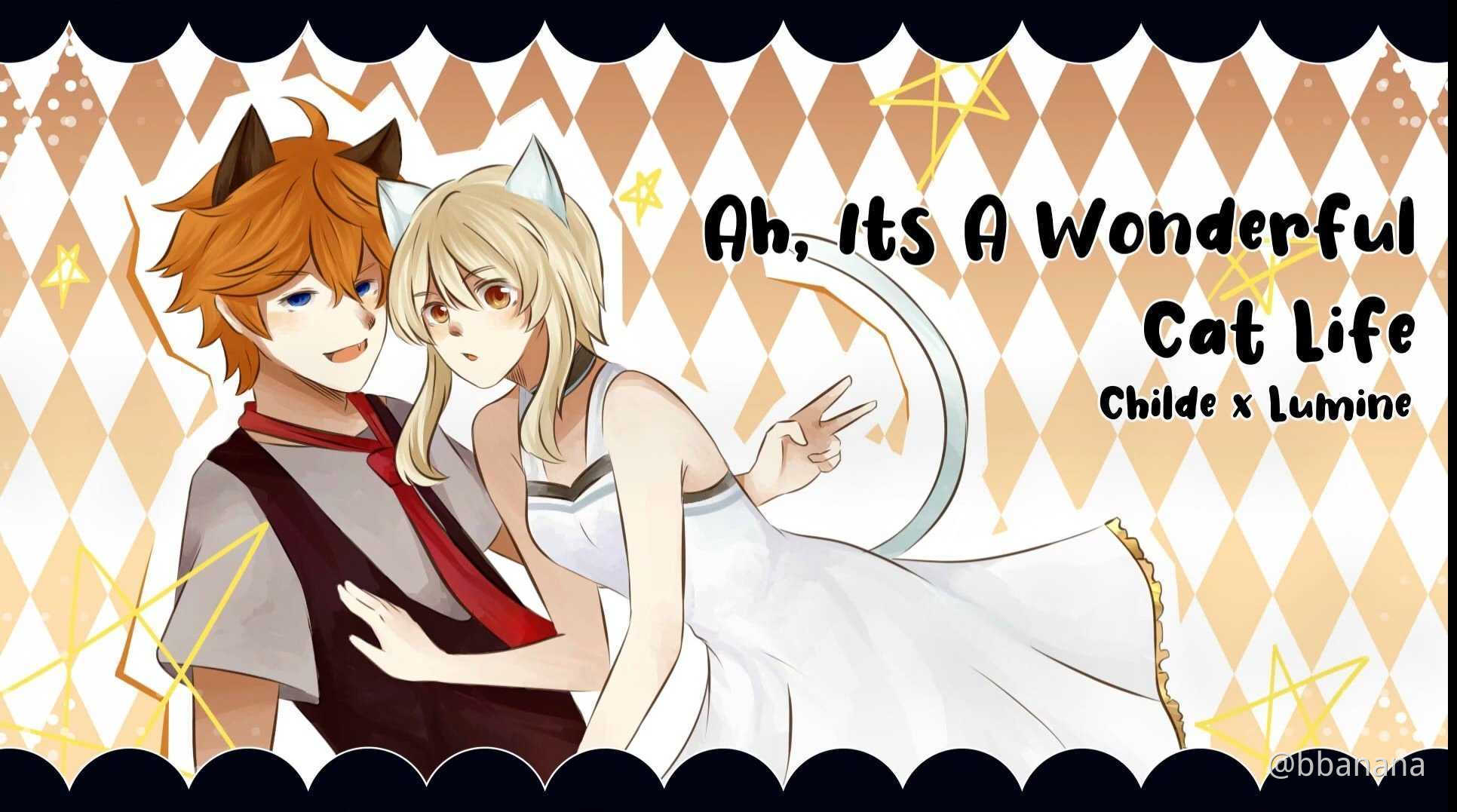 Ah, It's A Wonderful Cat Life but make it Childe & Lumine Genshin ...
