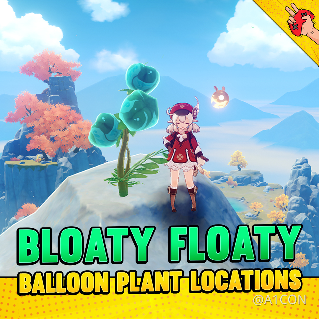 All 50 Bloaty Floaty (Balloon Plant) Locations Genshin Impact | HoYoLAB