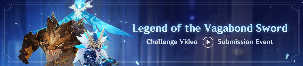 The "Legend of the Vagabond Sword" Challenge Video Submission Event Has ...
