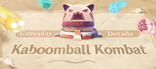 "Kaboomball Kombat" Gameplay Details Genshin Impact | HoYoLAB