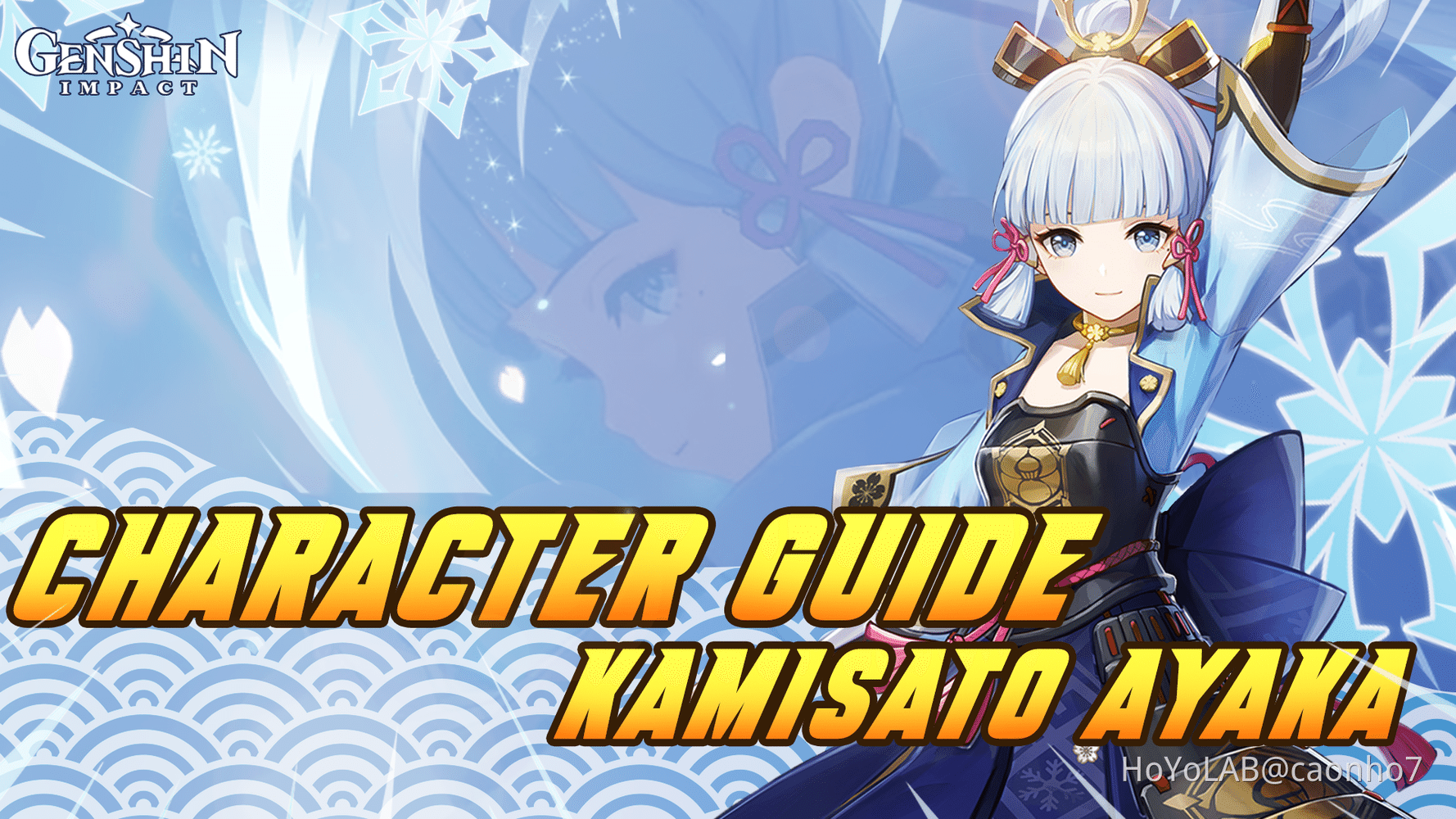 CHARACTER GUIDE: AYAKA | TẤT CẢ NHỮNG ĐIỀU BẠN CẦN BIẾT| GENSHIN IMPACT ...