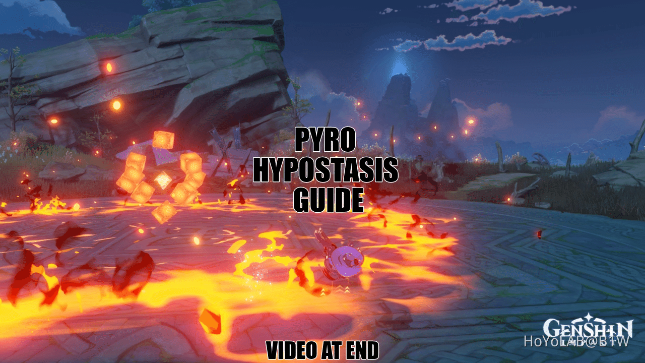 Pyro Hypostasis Guide (Version 2.0) | Genshin Impact | HoYoLAB