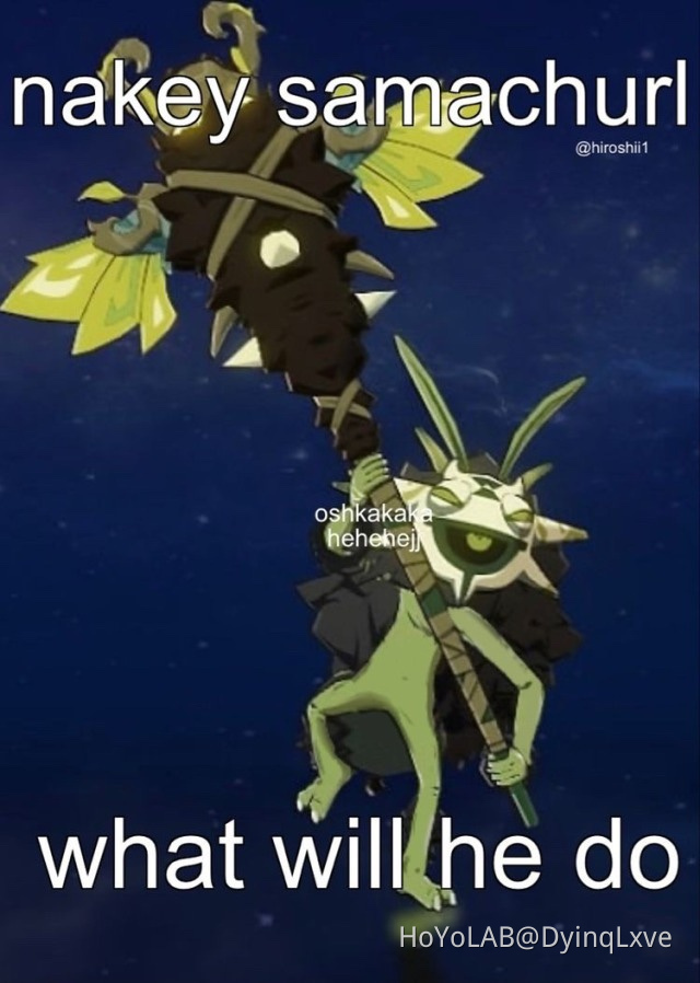 Nakey Samachurl Genshin Impact | HoYoLAB