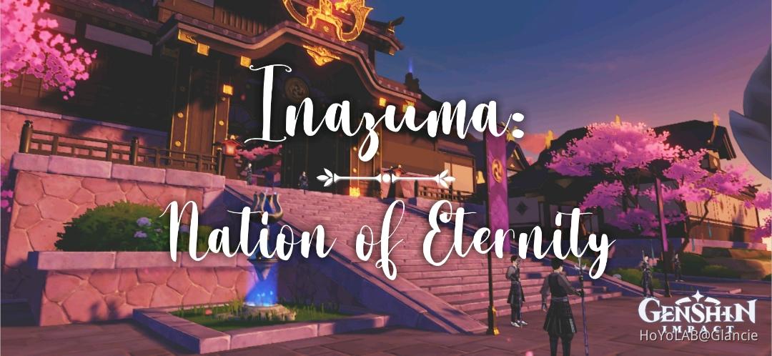 Inazuma: Nation of Eternity Genshin Impact | HoYoLAB