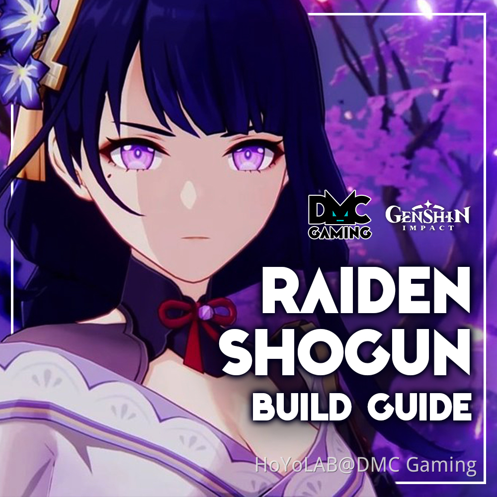 Updated Raiden Shogun Build Guide Genshin Impact | HoYoLAB