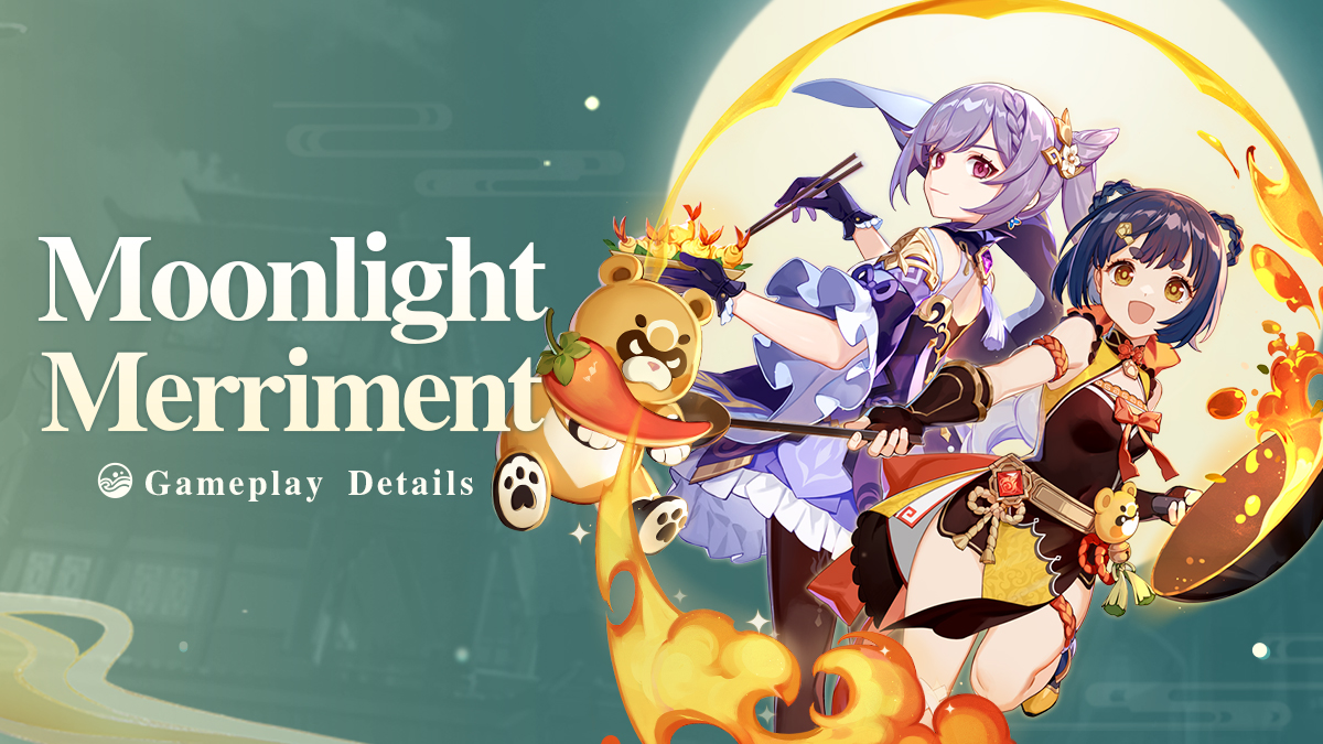 "Moonlight Merriment" Gameplay Details Genshin Impact | HoYoLAB