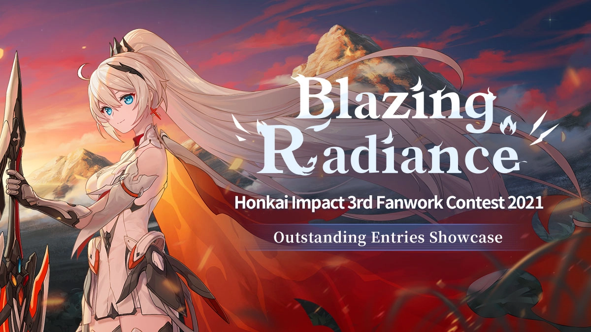 #BlazingRadiance Honkai Impact 3rd Fanwork Contest 2021: Outstanding ...