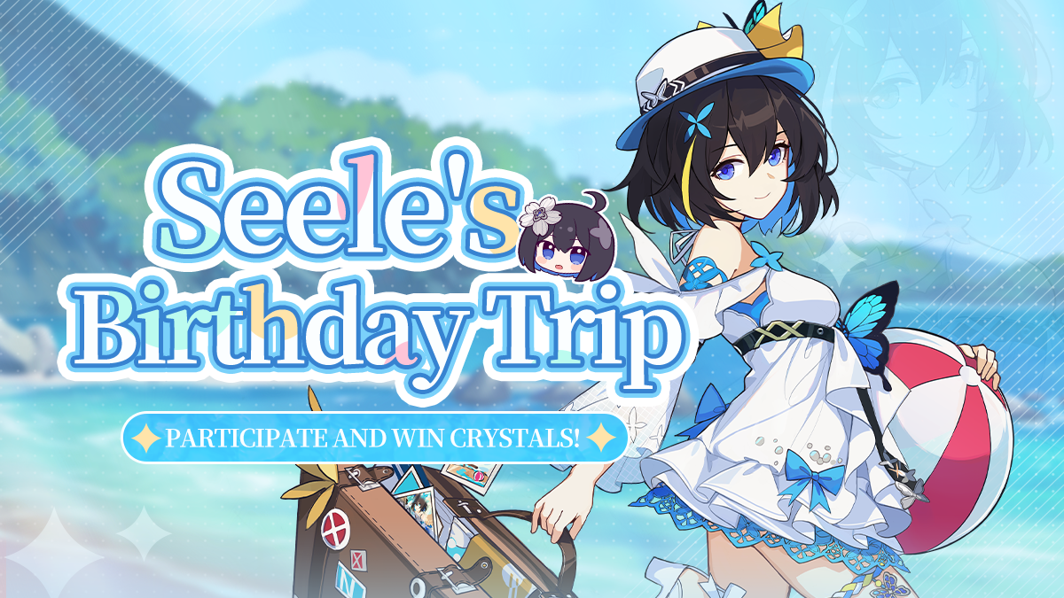[Seele's Birthday Trip] Seele's Birthday Party - Results Honkai Impact ...