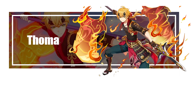 [Version 2.2 Guide] Thoma Explained Genshin Impact | HoYoLAB