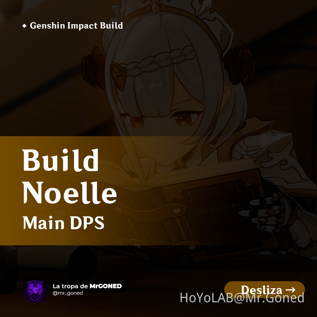 ⚔ BUILD NOELLE || MAIN DPS ⚔ Genshin Impact | HoYoLAB