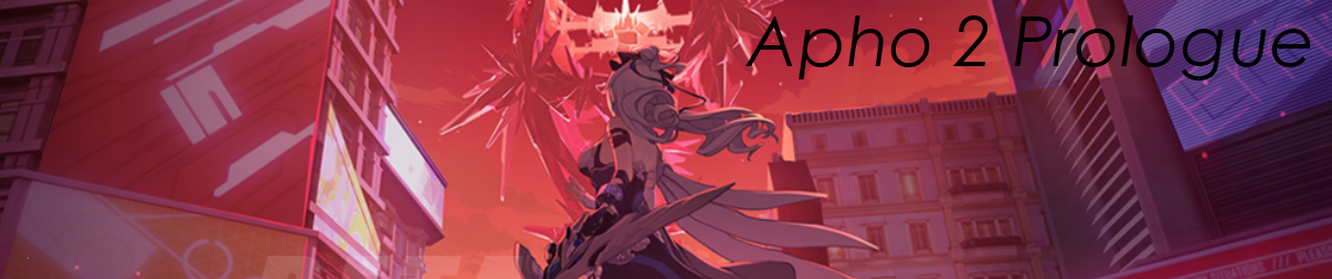 APHO Chapter 2 Prologue Overview Honkai Impact 3rd | HoYoLAB