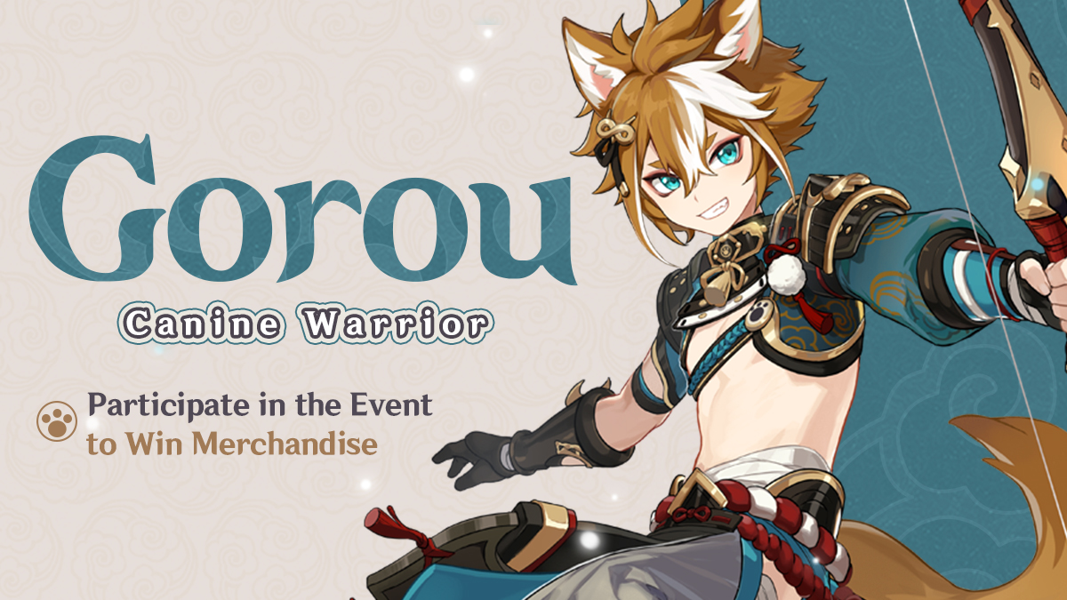 "Canine Warrior" Gorou Is Here! Participate in the Event to Win ...