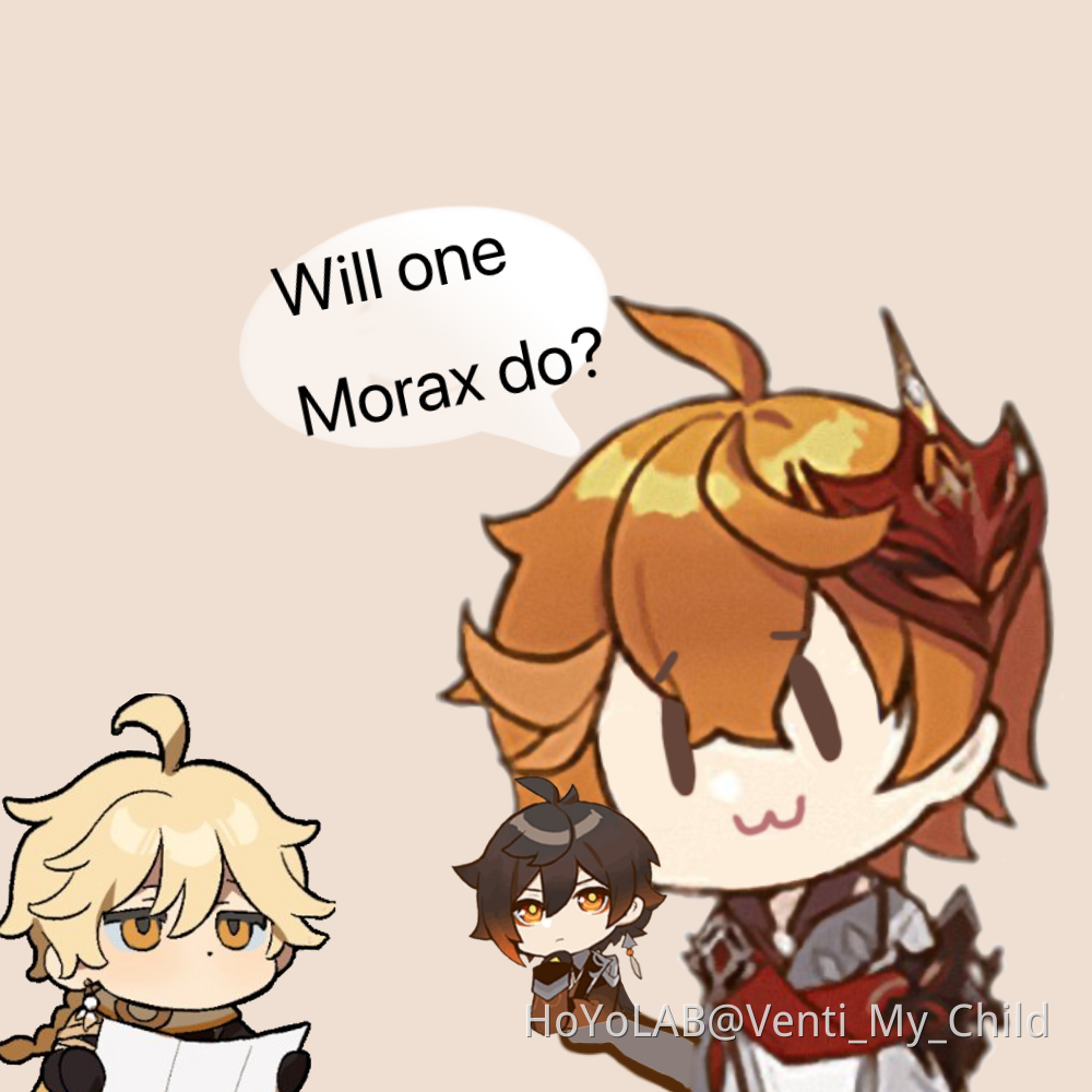 Will one morax do..? Genshin Impact | HoYoLAB