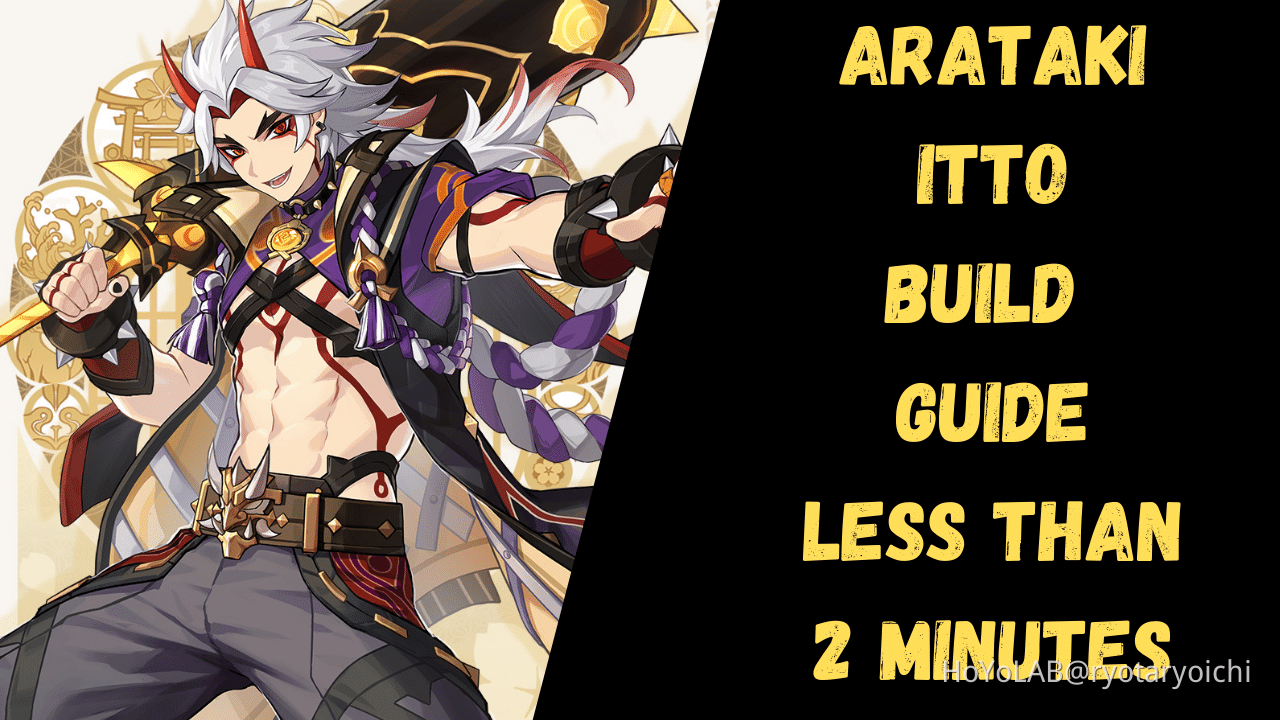 ARATAKI ITTO BUILD GUIDE IN LESS THAN 2 MINUTES | WEAPONS & ARTIFACTS ...