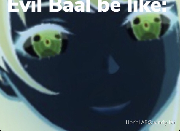 Evil Baal be like Genshin Impact | HoYoLAB
