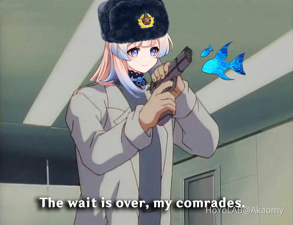 The wait is over my comrades | HoYoLAB