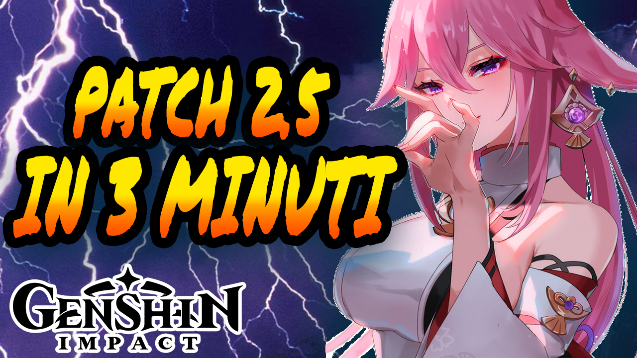 PATCH 2.5 in 3 MINUTI! Genshin Impact | HoYoLAB