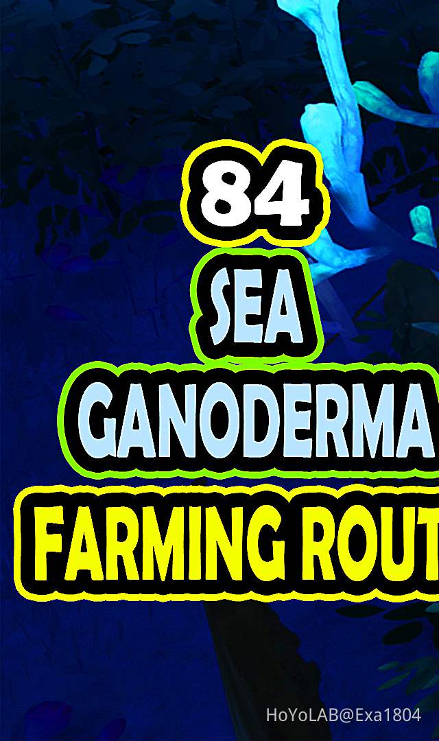 84 Sea Ganoderma Farming Route (Video + Screenshots) Genshin Impact ...