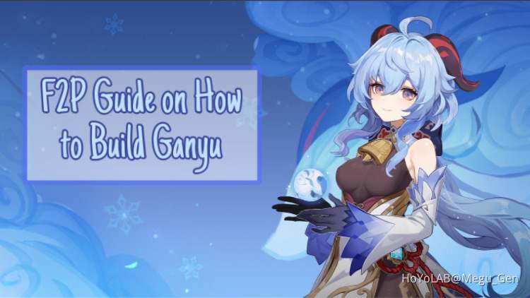 F2P Guide on How to Build Ganyu | Genshin Impact | HoYoLAB