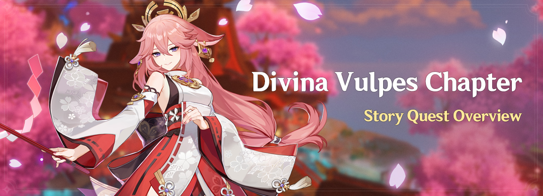 "Divina Vulpes Chapter" Story Quest Overview Genshin Impact | HoYoLAB