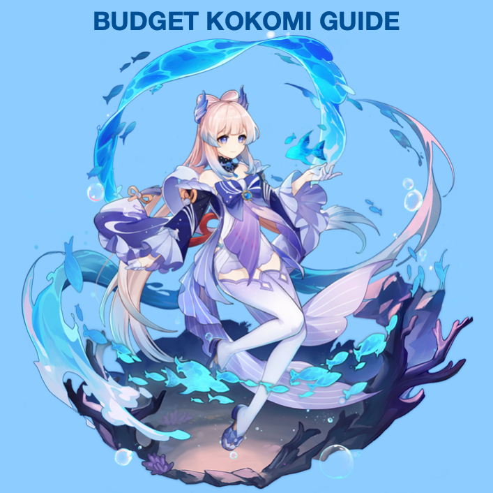 Budget Kokomi Guide Genshin Impact | HoYoLAB