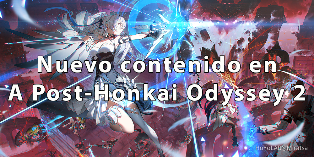 [Parche 5.5] Nuevo contenido en A Post-Honkai Odyssey 2 Honkai Impact ...