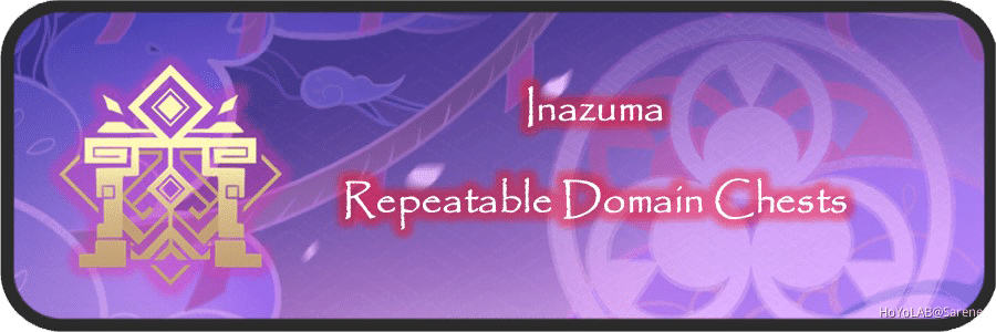[Domain Chests] Inazuma Repeatable Domains | Genshin Impact | HoYoLAB