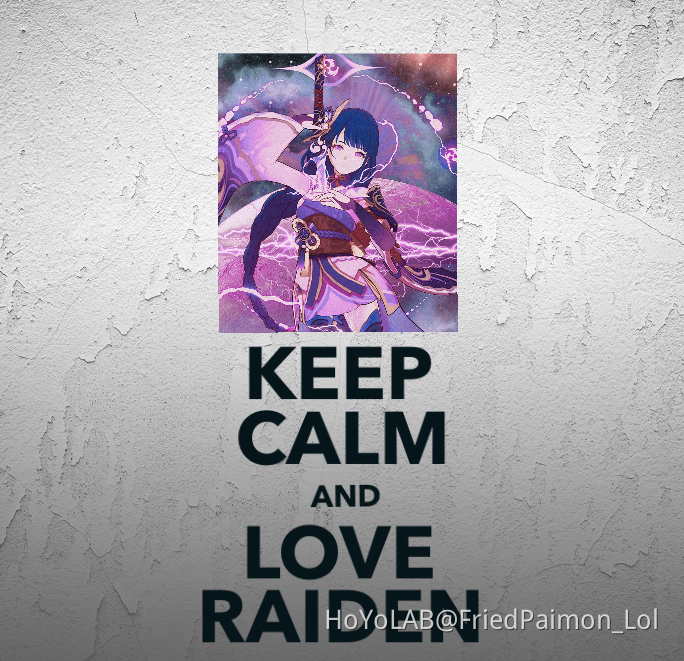 Keep calm and love raiden Genshin Impact | HoYoLAB