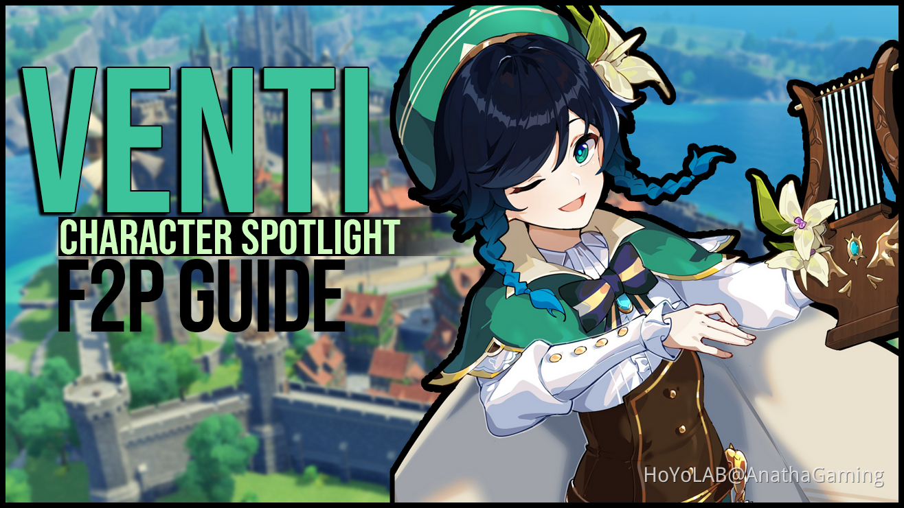 [Version 2.6] Venti Character Spotlight | F2{P Guide Genshin Impact ...