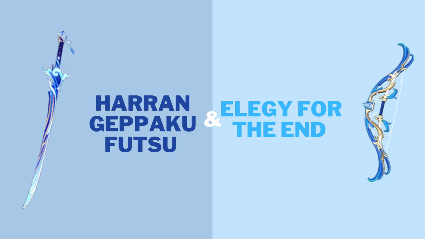 Haran Geppaku Futsu and Elegy for the End Infographics Genshin Impact ...