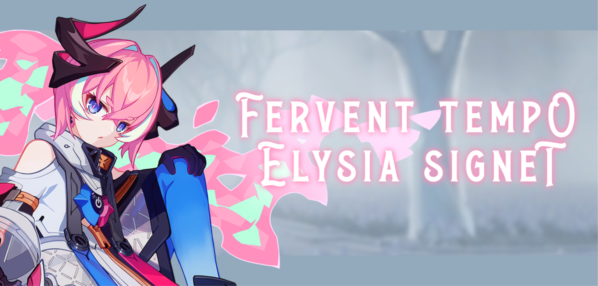 Fervent Tempo | Elysia Signet Translate Honkai Impact 3rd | HoYoLAB