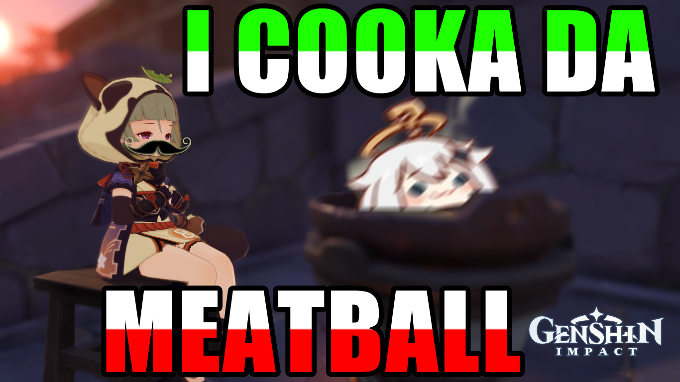 She cooka da meatball! Genshin Impact | HoYoLAB