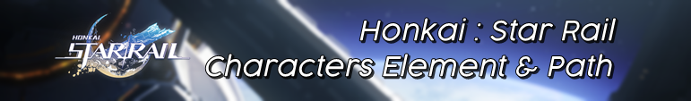 Honkai : Star Rail Characters Element & Path Honkai: Star Rail | HoYoLAB