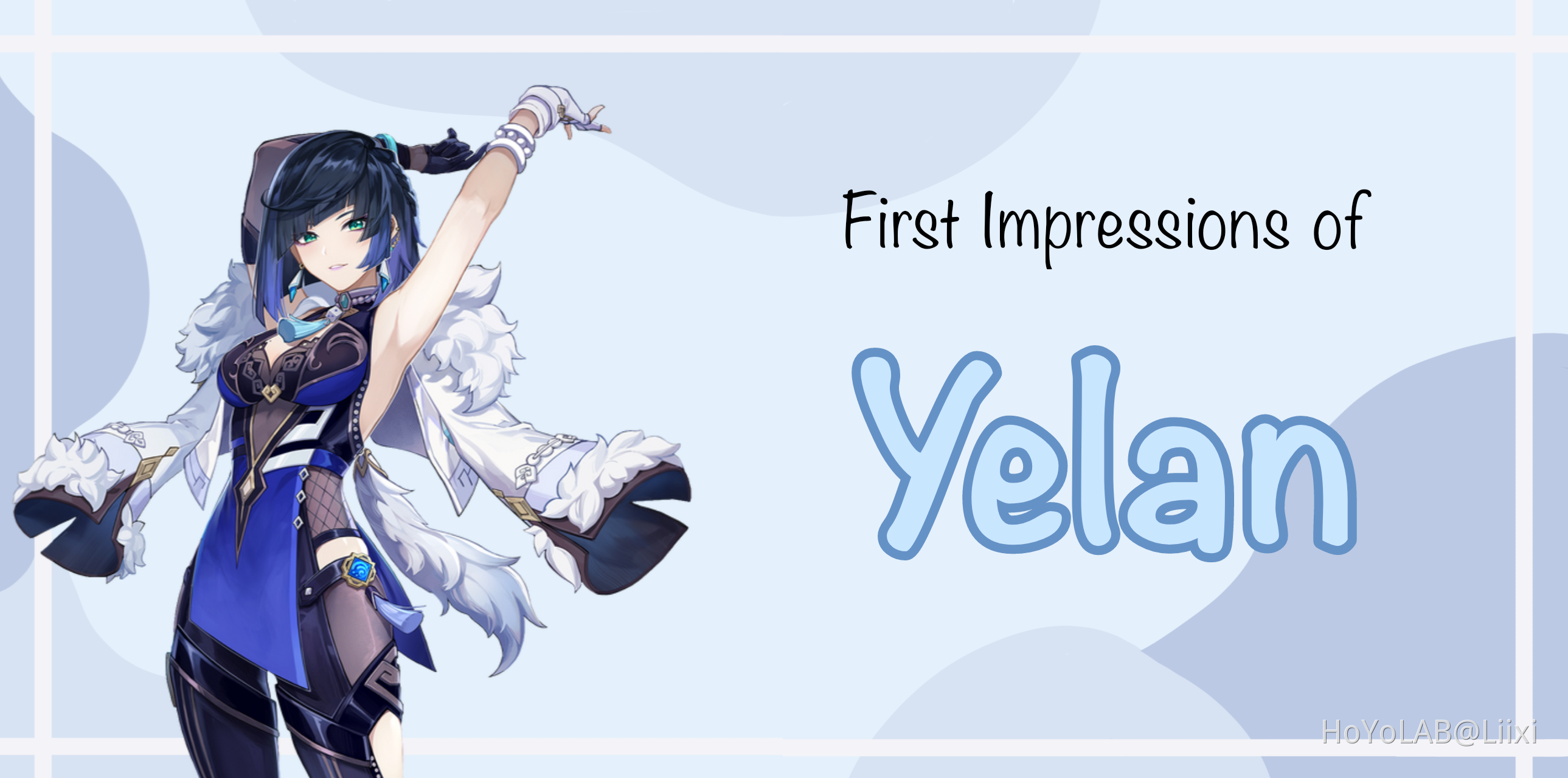 My First Impression of Yelan Genshin Impact | HoYoLAB