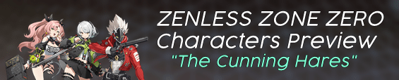 Zenless Zone Zero - The Cunning Hares Characters Preview Zenless Zone ...