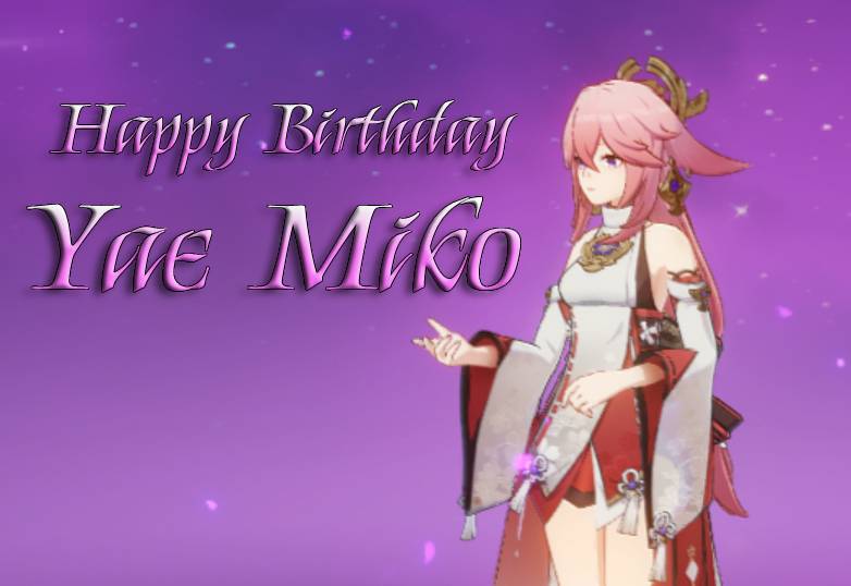 Happy Birthday Yae Miko Genshin Impact | HoYoLAB