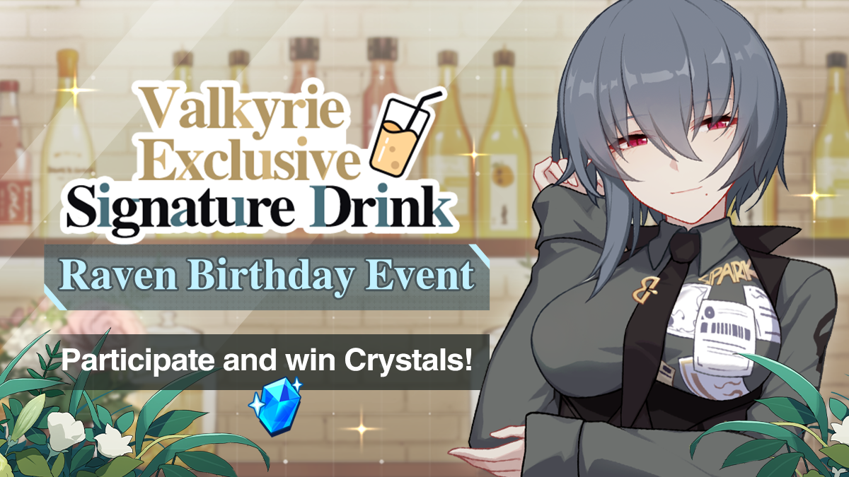 Valkyrie Exclusive Signature Drink — Raven Birthday Collection Event ...