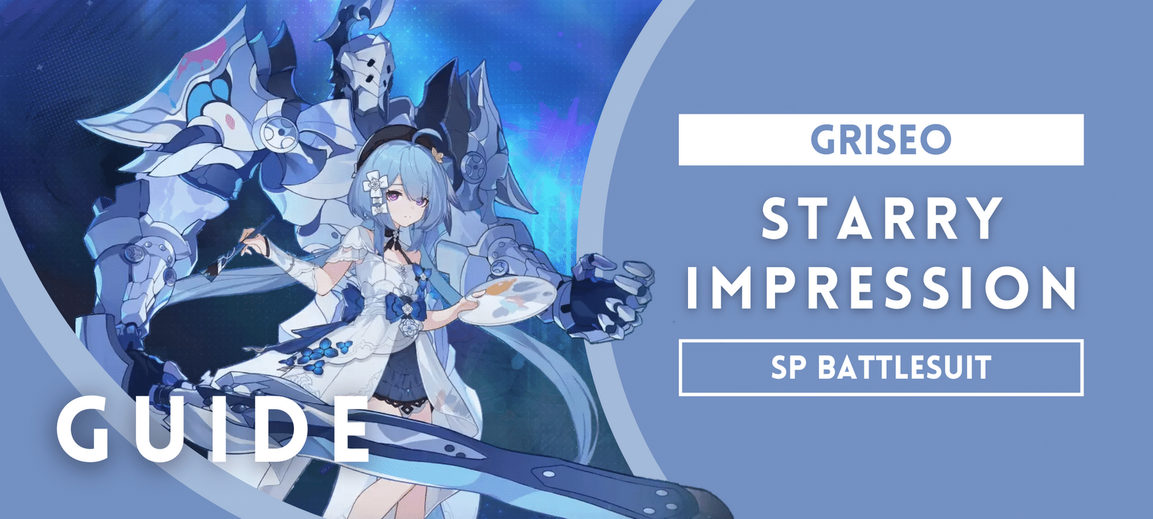 [5.8 BETA GUIDE] Griseo - Starry Impression Guide | A Cute and Colorful Girl! | Honkai Impact ...