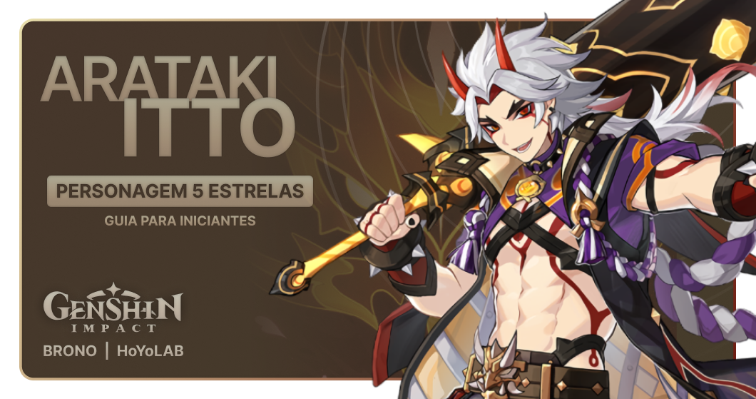 [Guia para Iniciantes] Heroísmo de Hanamizaka - Arataki Itto Genshin ...