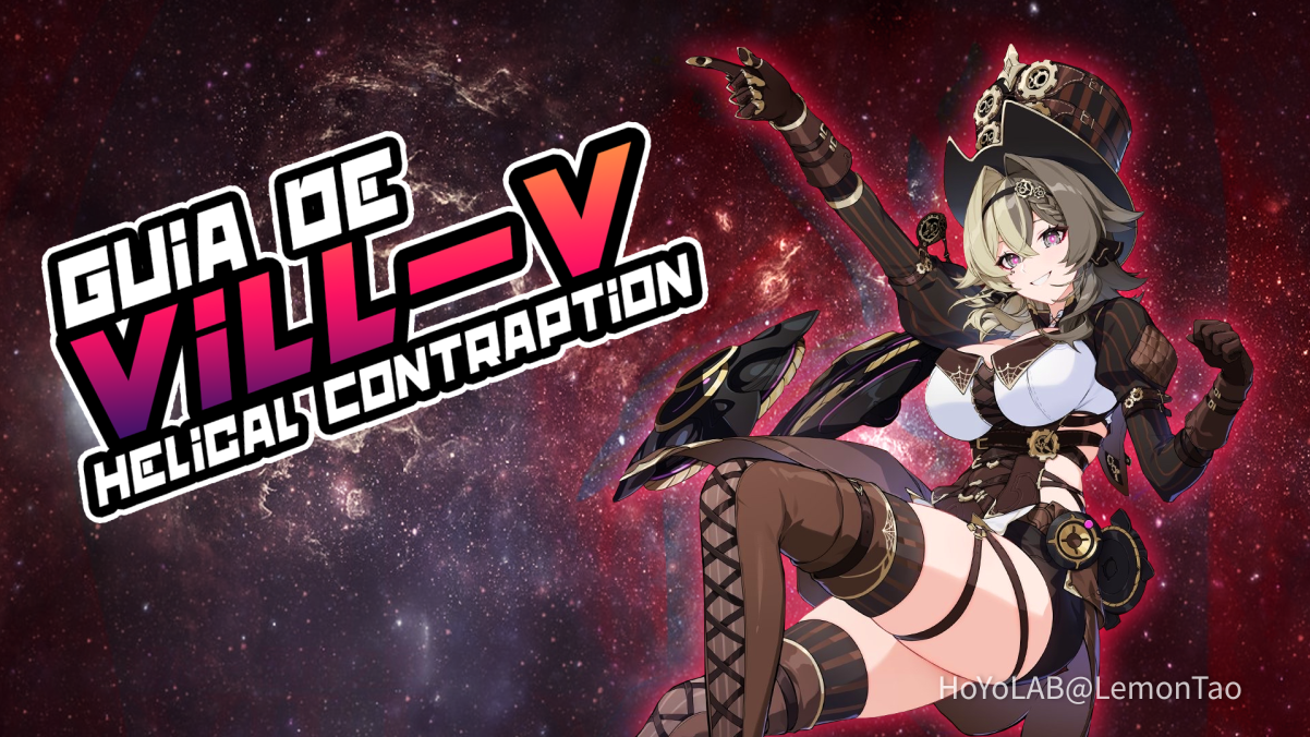 [BETA 5.9] Guia de VIll-V Helical Contraption Honkai Impact 3rd | HoYoLAB