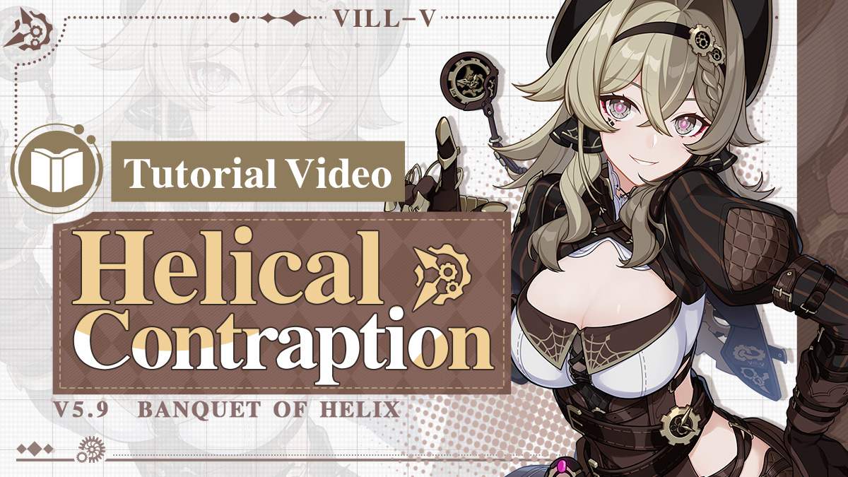 Helical Contraption Tutorial Video ★ — Honkai Impact 3rd Honkai Impact 3rd | HoYoLAB