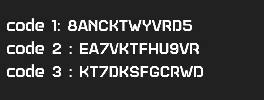 code 1: 8ANCKTWYVRD5 code 2: EA7VKTFHU9VR code 3: KT7DKSFGCRWD Genshin ...