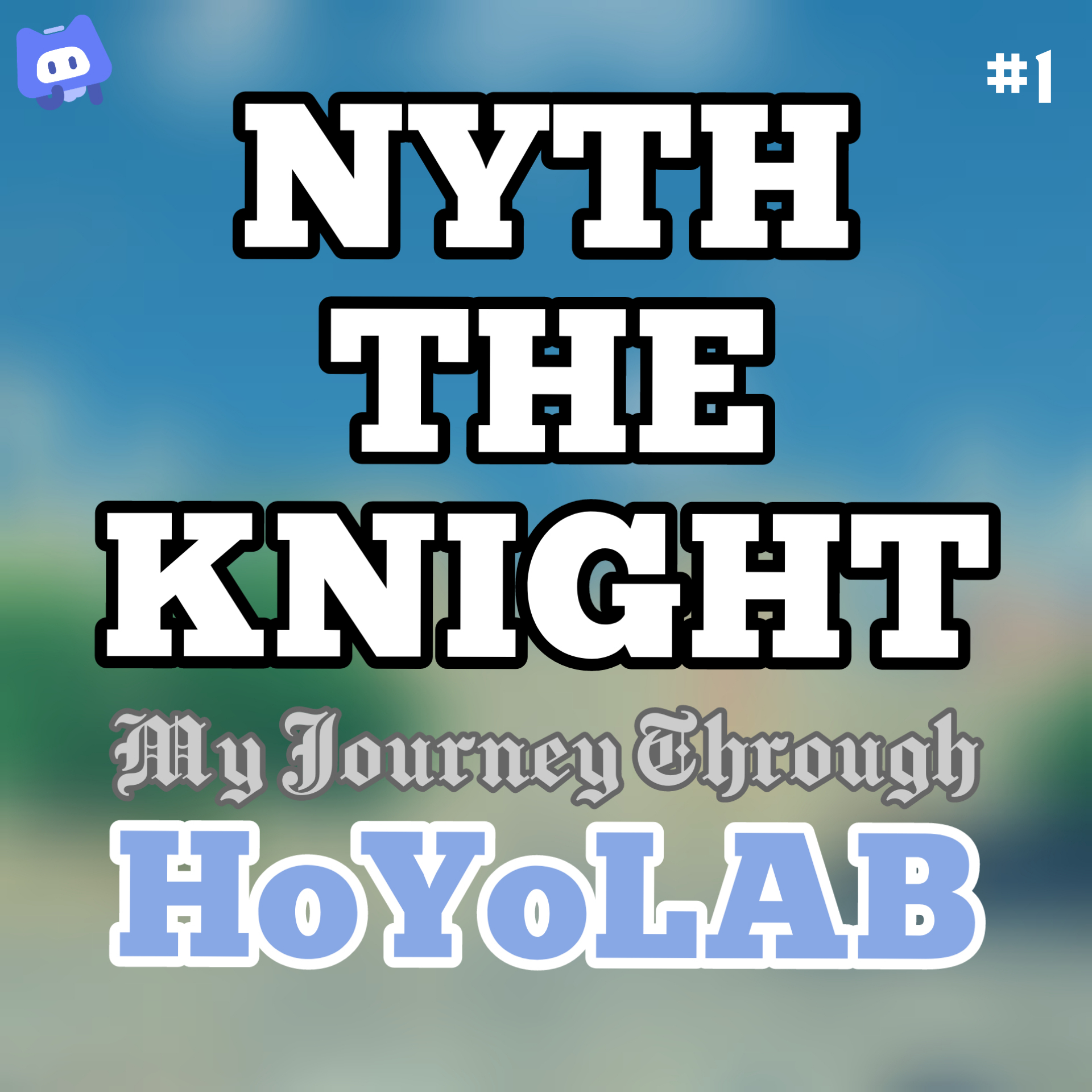 Nyth the Knight: My Journey through HoYoLAB | Part 1 | HoYoLAB