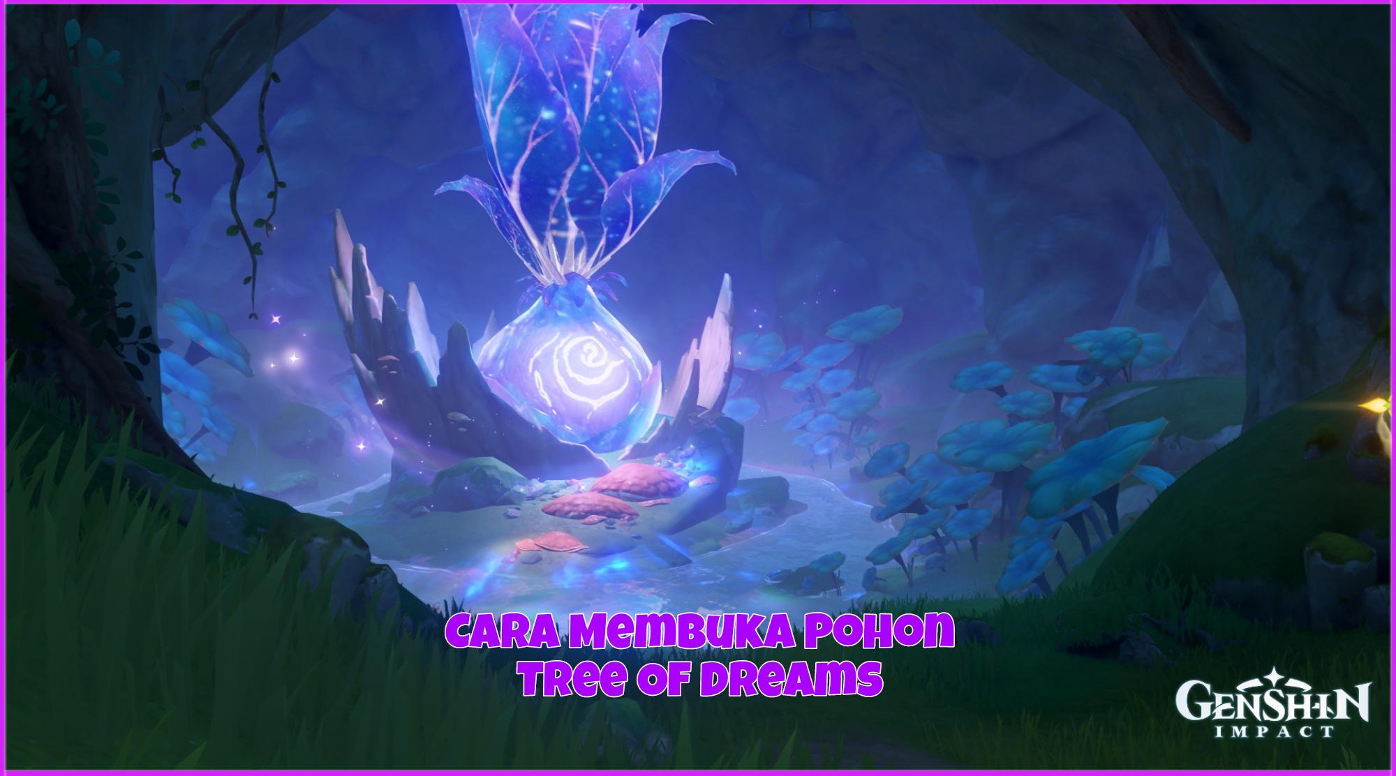 [V3.0] Cara Membuka Pohon Sumeru {Tree Of Dreams} - World Quest : Pohon ...