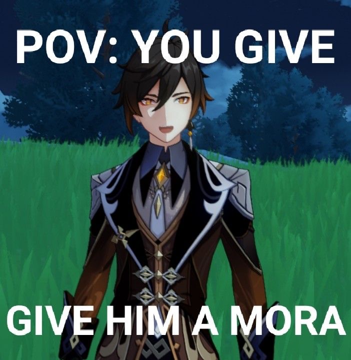 When you give him mora Genshin Impact | HoYoLAB