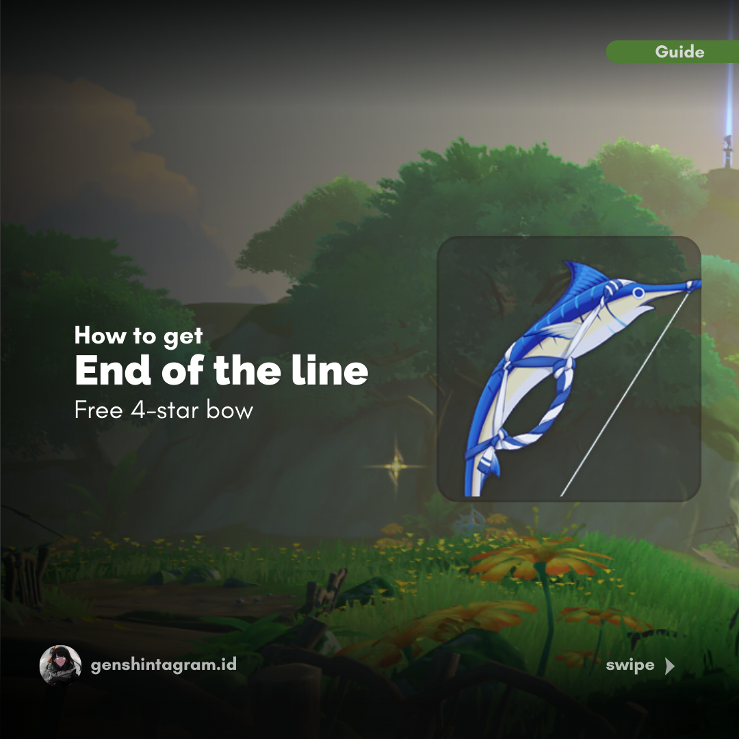 Guide Cara mendapatkan bow gratis "End of the line" Genshin Impact ...